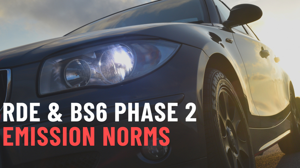 Understanding the New RDE and BS6 Phase 2 Norms in India: Benefits and ...
